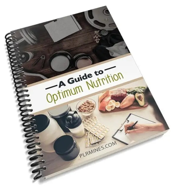 A Guide to Optimum Nutrition | PLR eBook - Resell & Use Now!