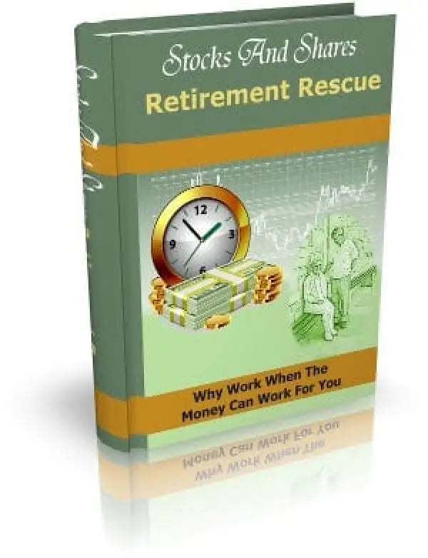 Stocks And Shares Retirement Rescue | MRR eBook - Resell & Use Now!